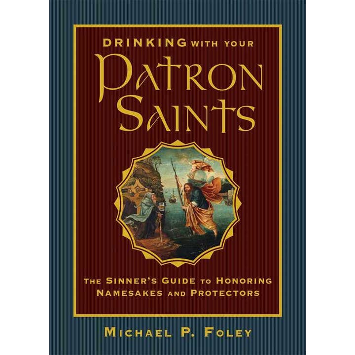 Drinking with Your Patron Saints
